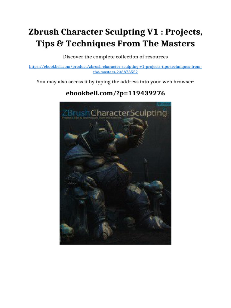 Zbrush Character Sculpting V1: Projects, Tips & Techniques From The ...