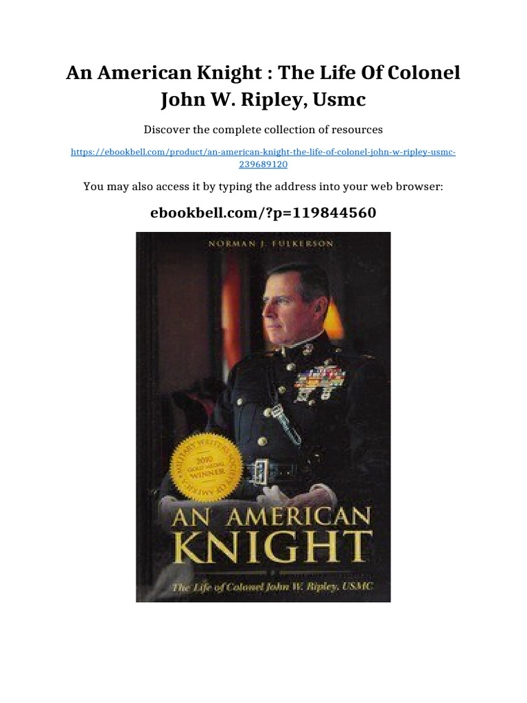 An American knight : the life of Colonel John W. Ripley, USMC full ...