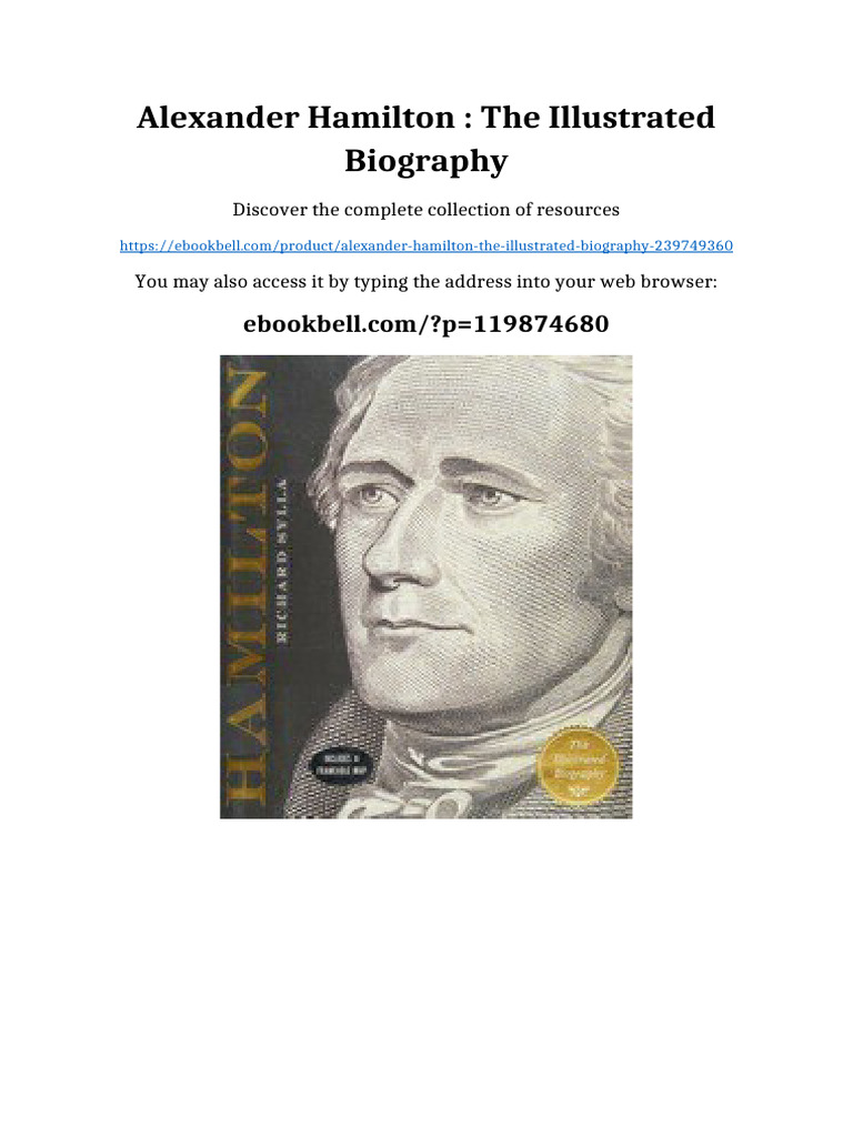 Alexander Hamilton: The Illustrated Biography Available Any Format ...