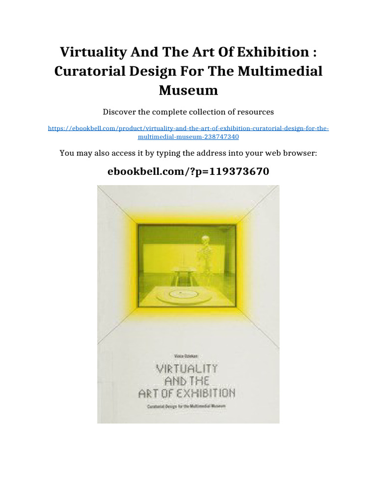 Virtuality and The Art of Exhibition: Curatorial Design For The ...