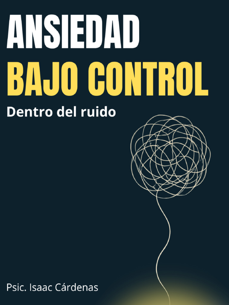 Ansiedad Bajo Control (Dentro Del Ruido) - Isaac Cárdenas | PDF ...