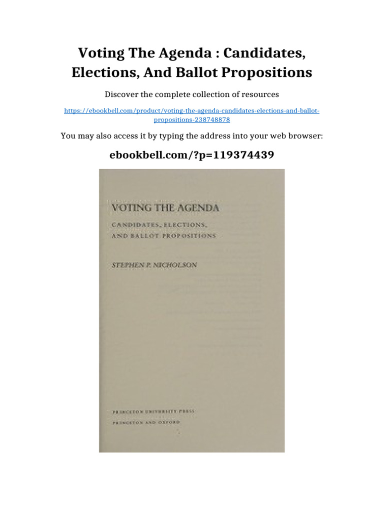 Voting the agenda : candidates, elections, and ballot propositions Full ...