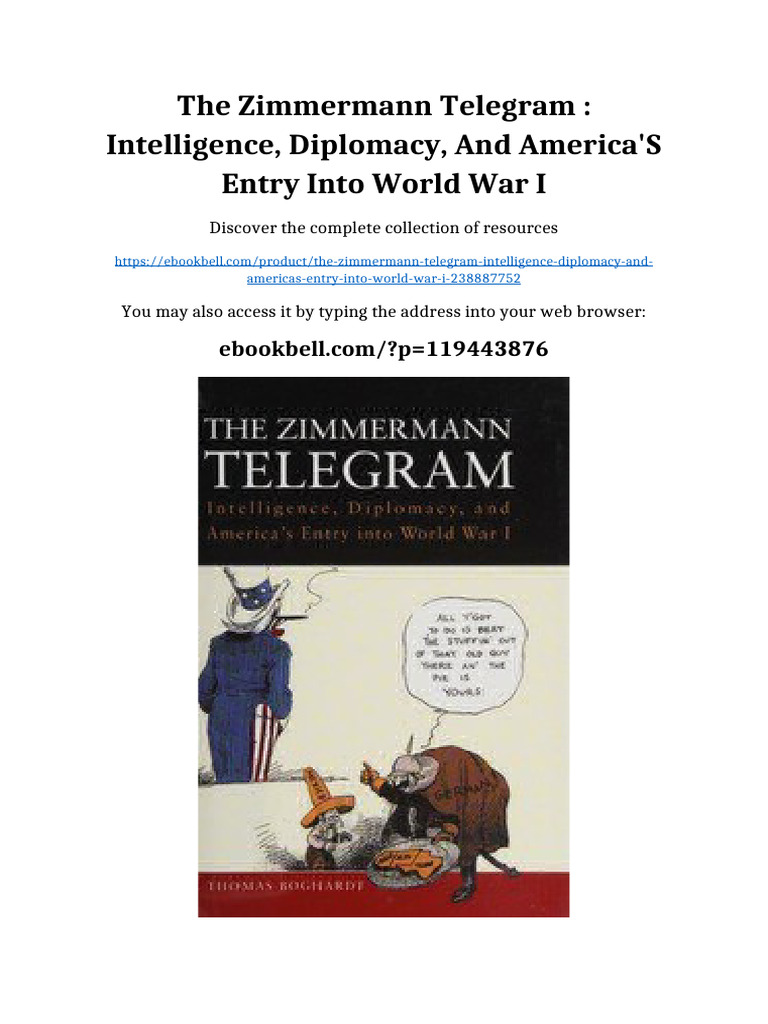 The Zimmermann telegram : intelligence, diplomacy, and America's entry ...
