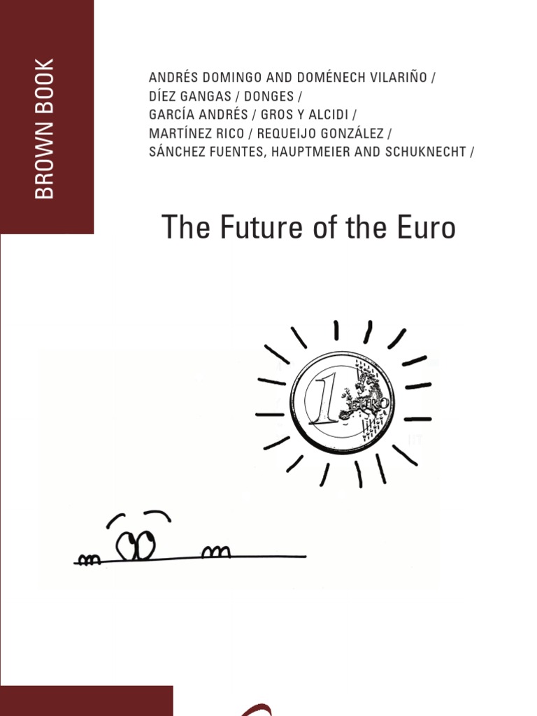 The Future of The Euro (Brown Book 2012) | PDF | Economic And Monetary ...