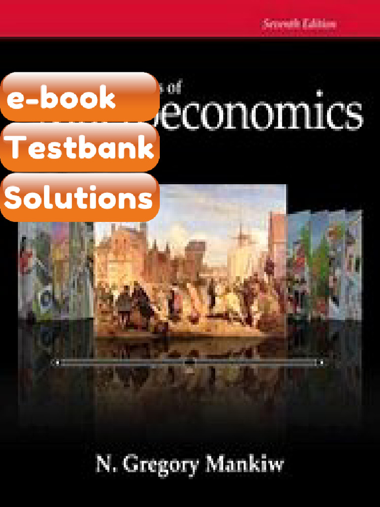 Principles of Macroeconomics Mankiw 7th Edition Testbank & eBook | PDF ...