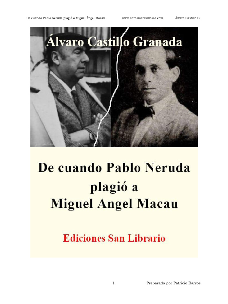 De Cuando Pablo Neruda Plagio A Miguel Angel Macau - Alvaro Castillo ...