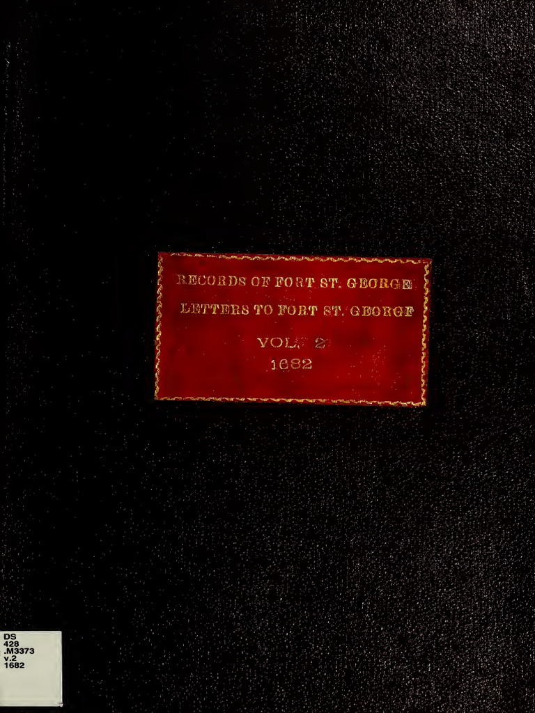 Letters to Fort St George 1682 Vol 2 1916 | PDF