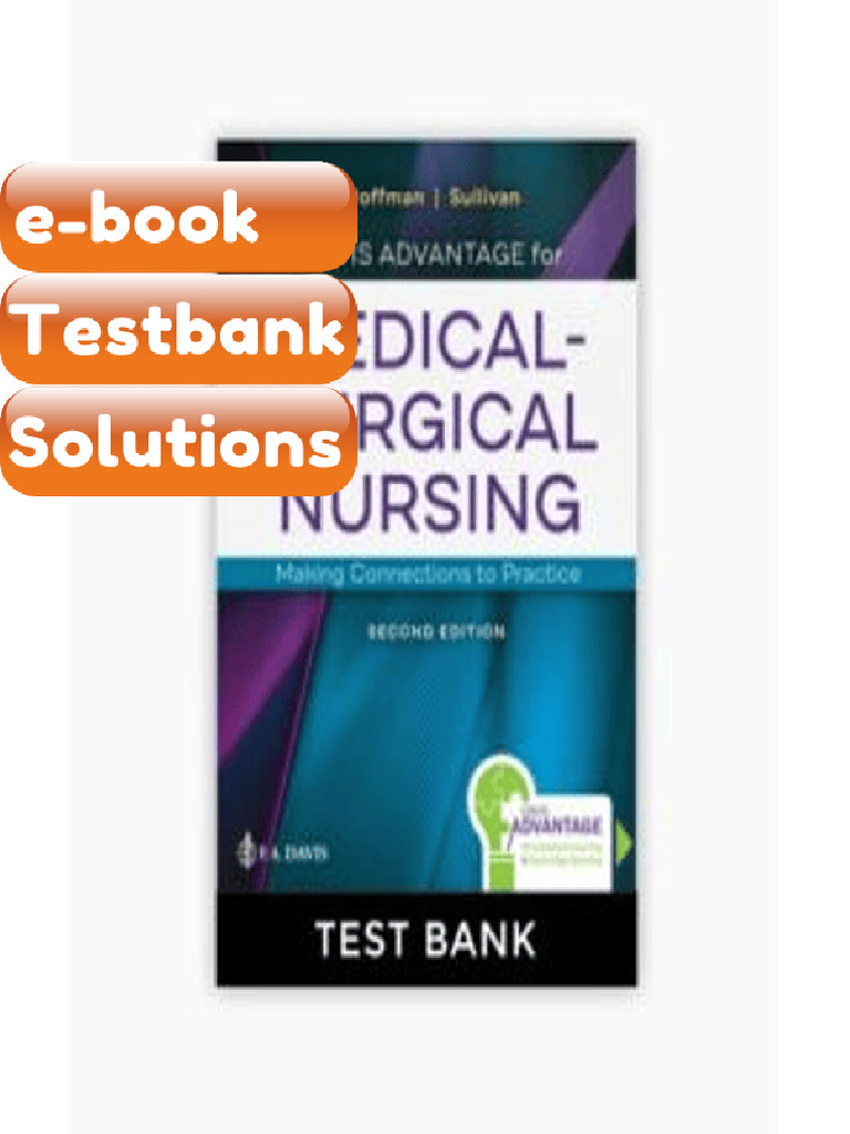 Testbank MedicalSurgical Nursing Making Connections to Practice 2nd ...