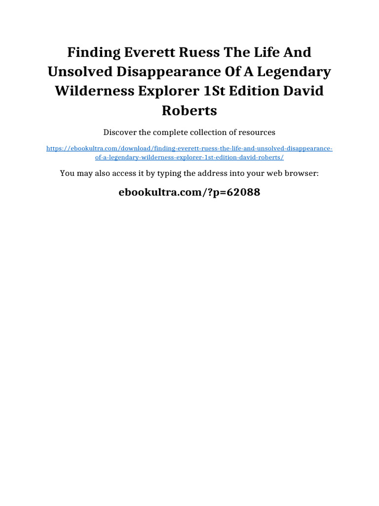 Finding Everett Ruess The Life and Unsolved Disappearance of a ...
