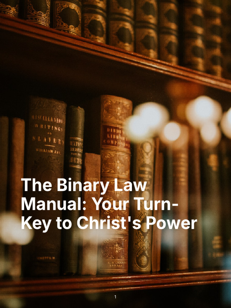 The Binary Law Manual Your Turn-Key To Christs P | PDF | Jesus | Heaven