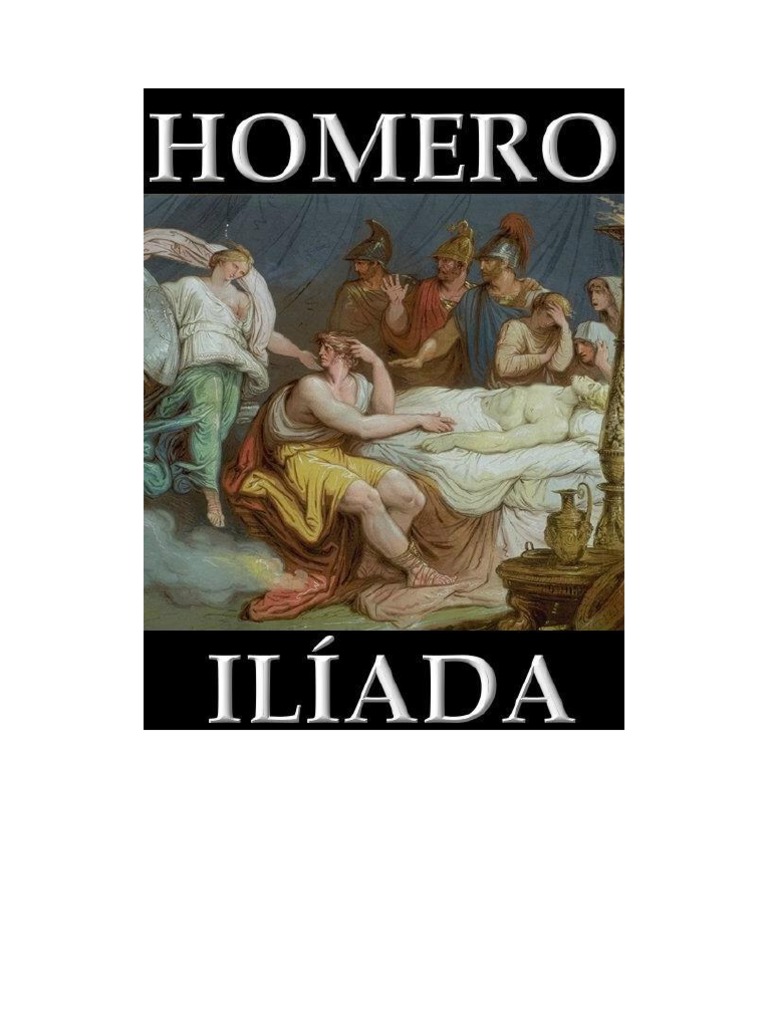 Iliada - Homero | PDF | Mitología Paleo Balcánica | Literatura griega ...