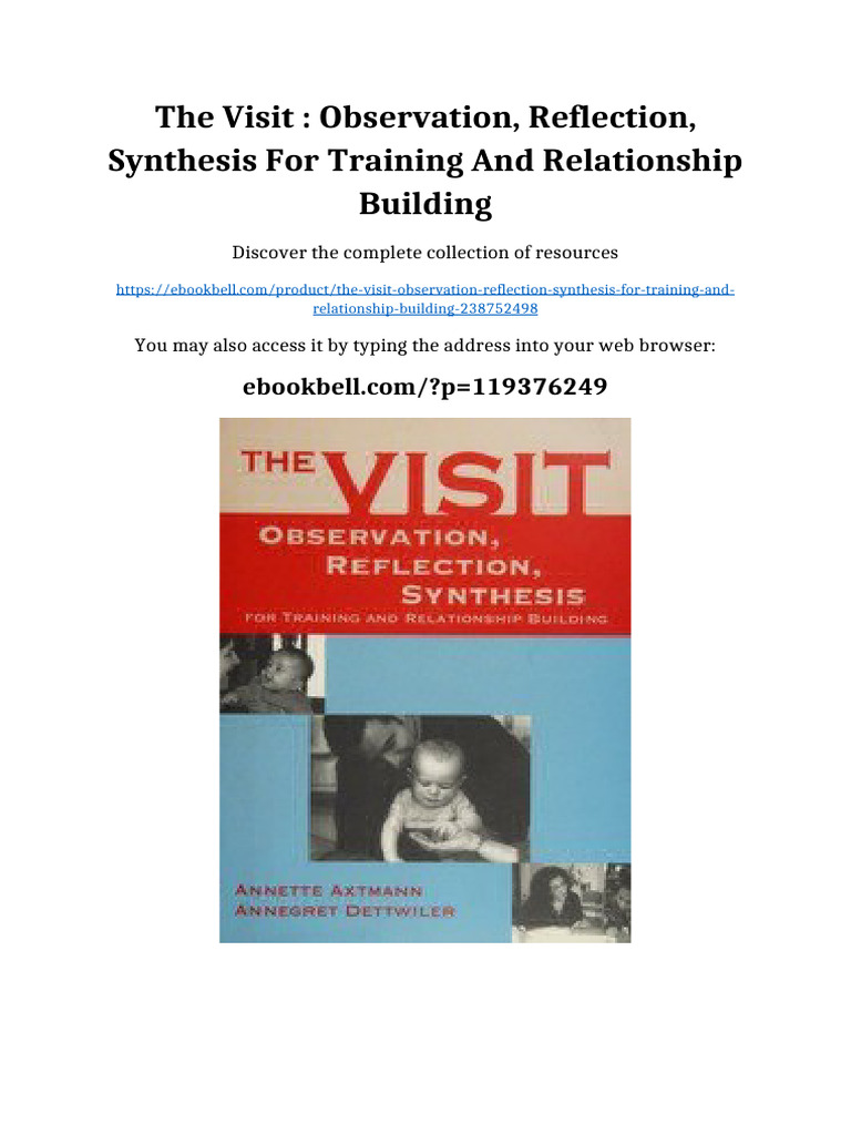 The visit : observation, reflection, synthesis for training and ...