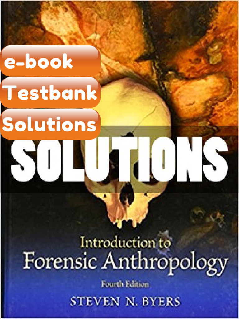 Testbank Solutions Introduction to Forensic Anthropology 4 Ed Byers ...