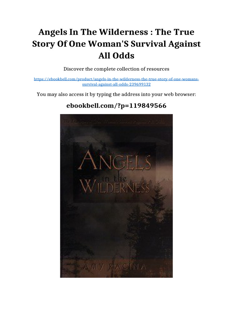 Angels in the wilderness : the true story of one woman's survival ...