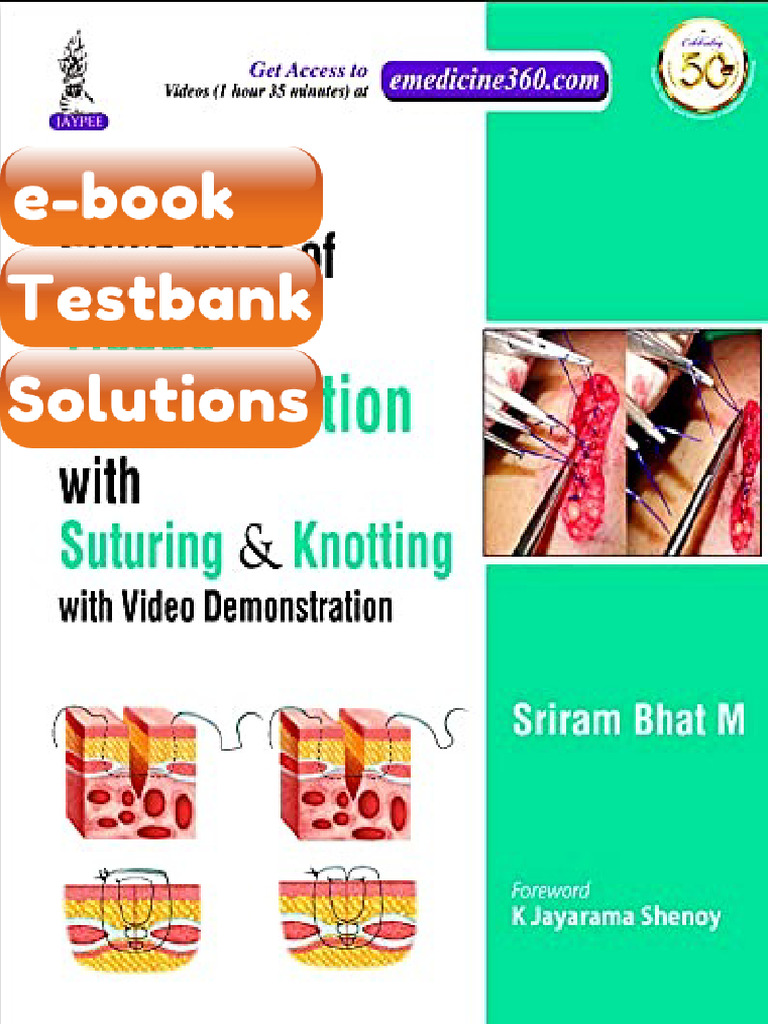 Testbank SRB S Atlas of Tissue Approximation With Suturing and Knotting ...