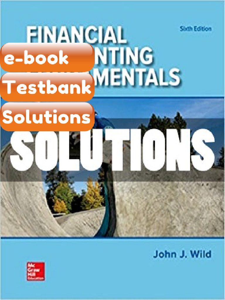 Testbank Financial Accounting Fundamentals 6 Ed Wild Fast Download ...