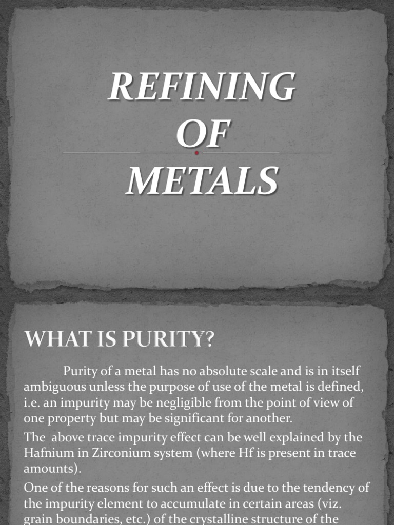 Metallurgical Metal Refining Processes | PDF | Ion Exchange | Distillation