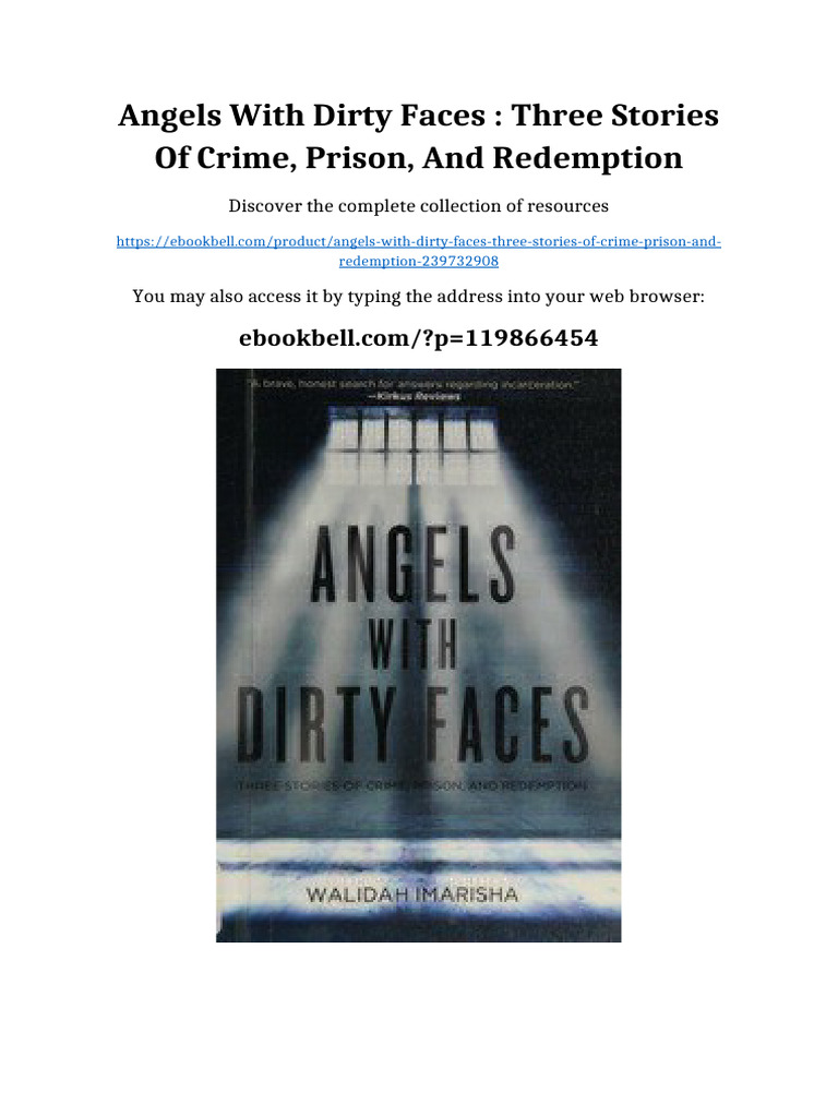 Angels With Dirty Faces: Three Stories of Crime, Prison, and Redemption ...