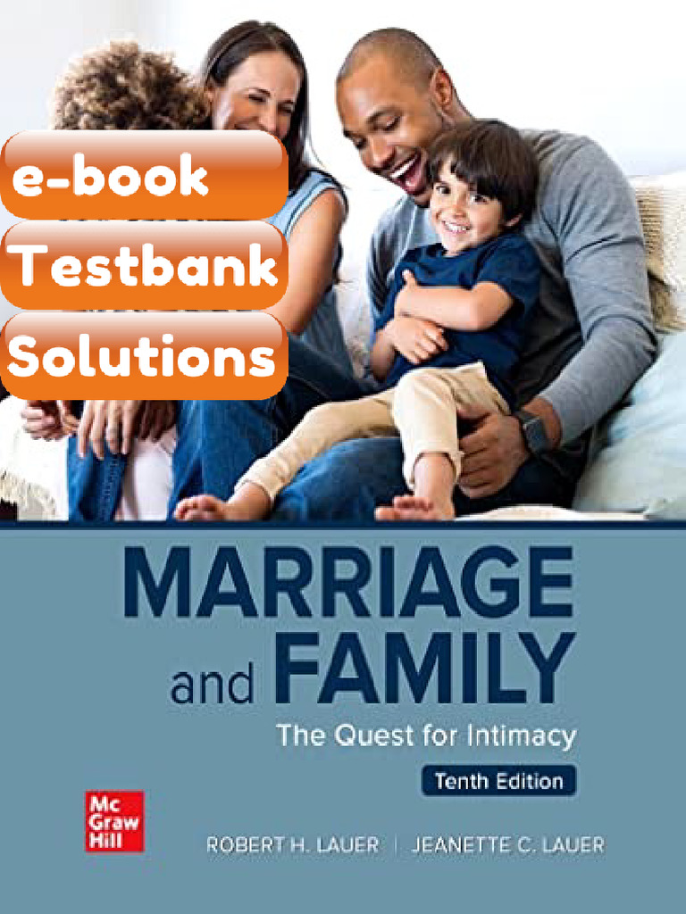 Testbank Marriage and Family the Quest for Intimacy 10E by Robert Lauer ...
