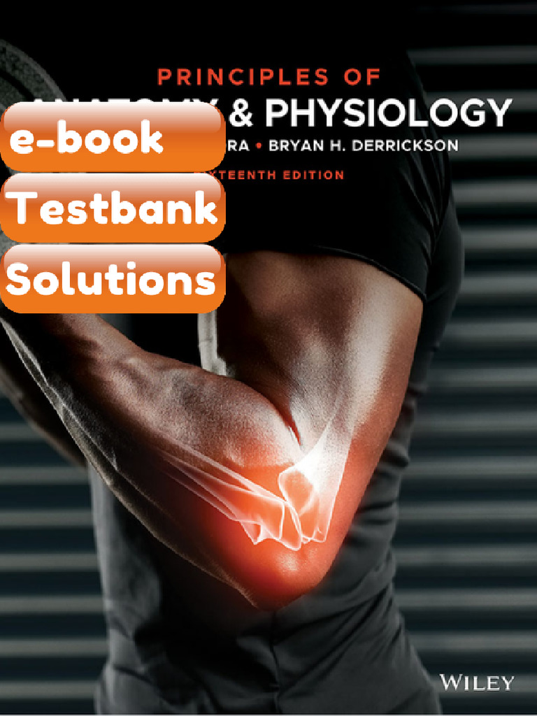 Testbank Principles of Anatomy and Physiology 16th Edition by Gerard J ...