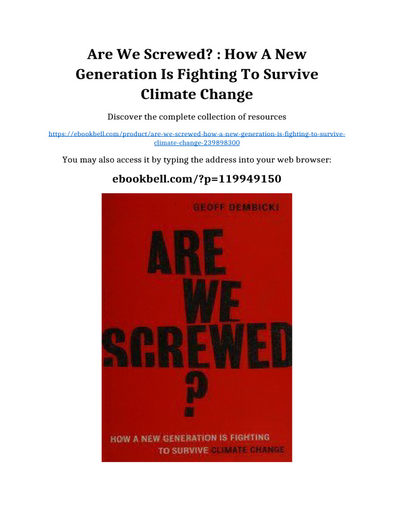 Are we screwed? : how a new generation is fighting to survive climate ...