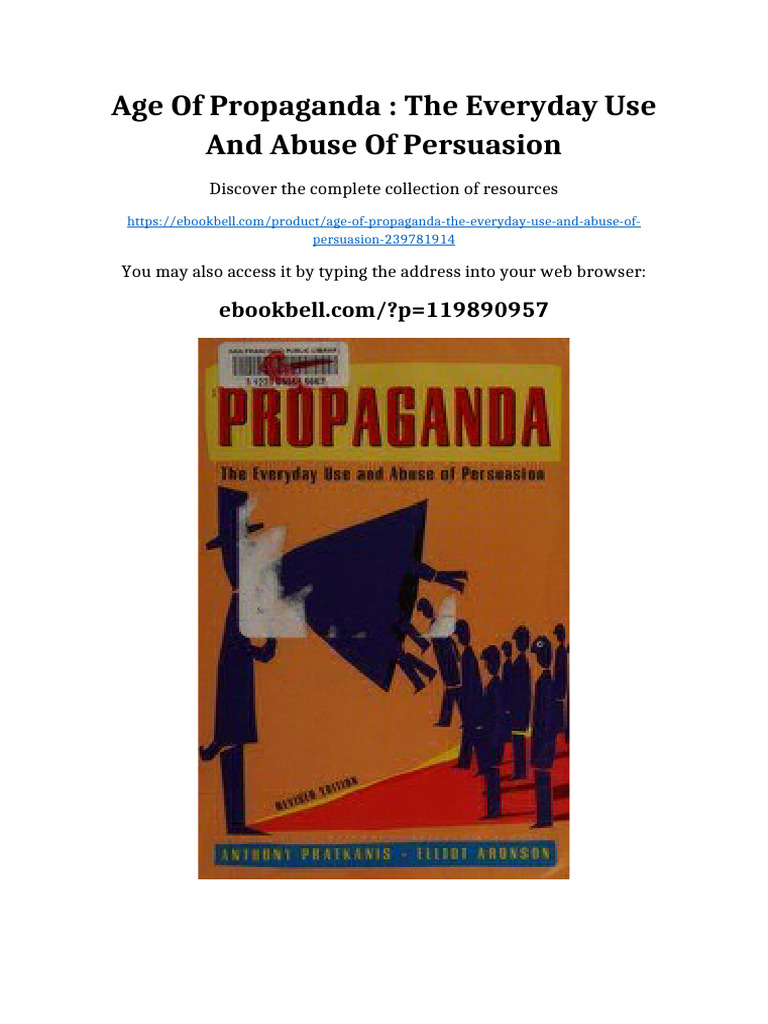 Age of propaganda : the everyday use and abuse of persuasion digital ...