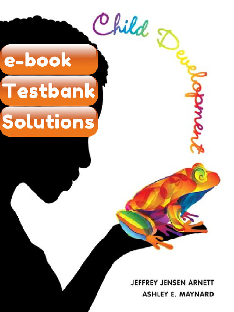 Testbank Child Development A Cultural Approach Jeffrey Arnett Ashley ...