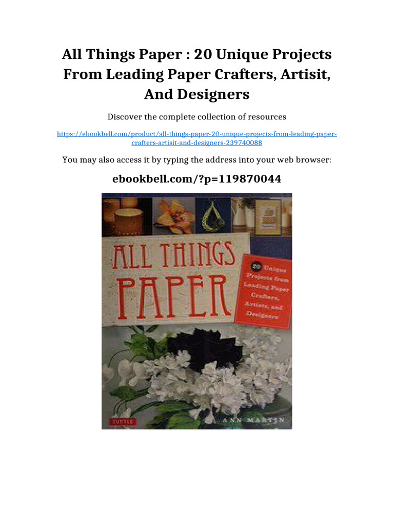 All things paper : 20 unique projects from leading paper crafters ...