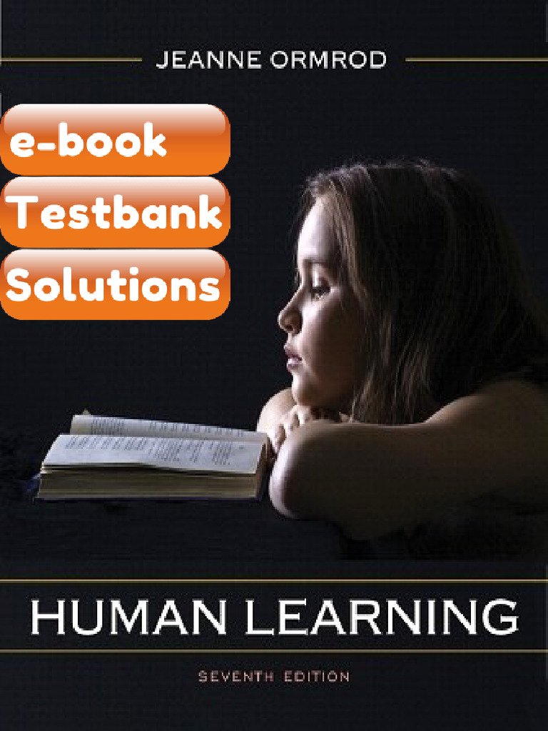 Testbank Human Learning 7th Edition Jeanne Ellis Ormrod Fast Download ...