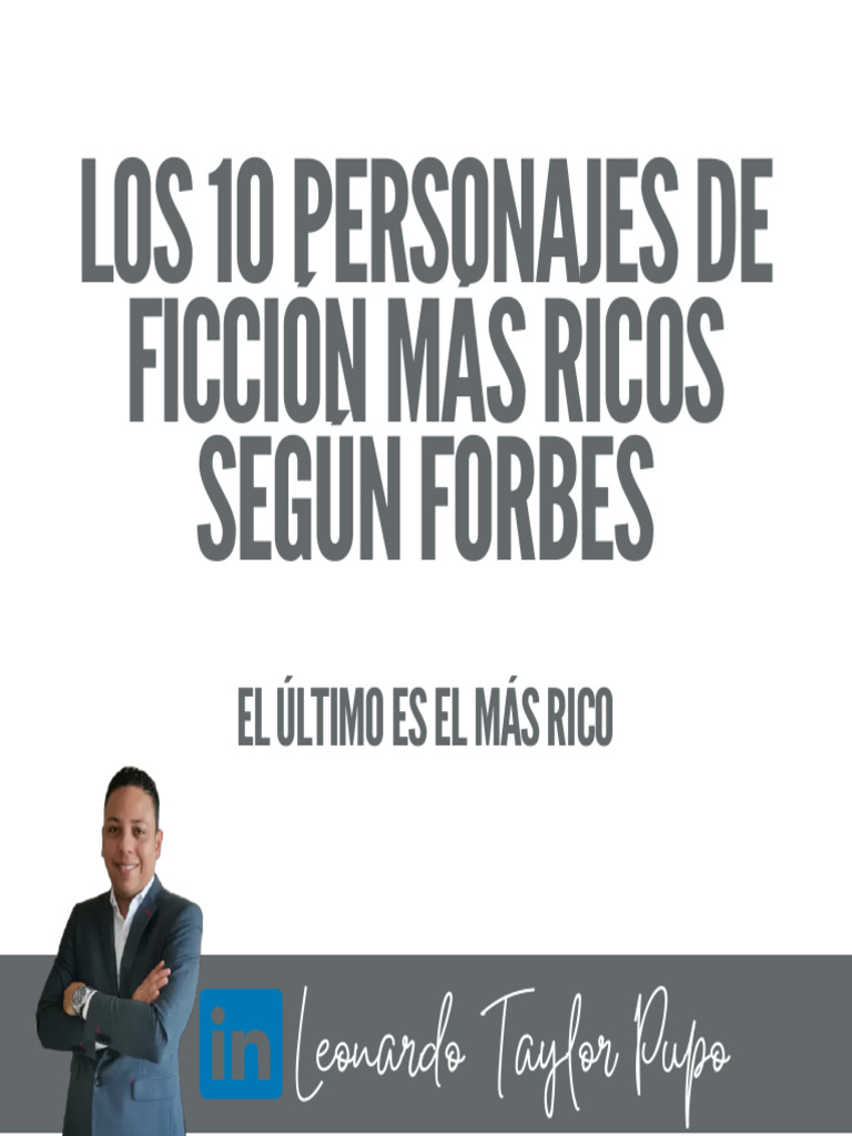 Los 10 Personajes de Ficci N M S Ricos Seg N Forbes 1704290655 | PDF