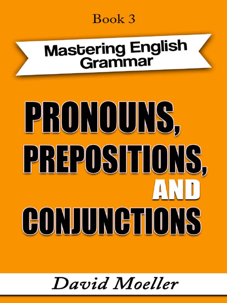Pronouns, Prepositions, and Conjunctions | PDF | Part Of Speech ...
