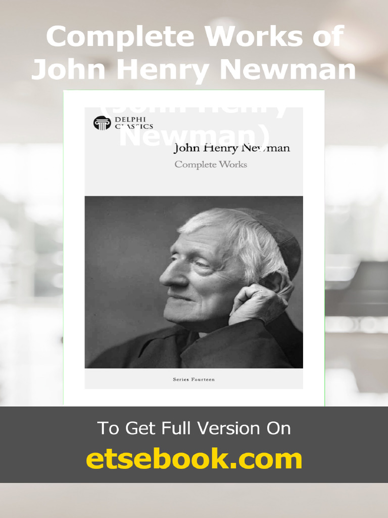 Complete Works of John Henry Newman John Henry Newman | PDF