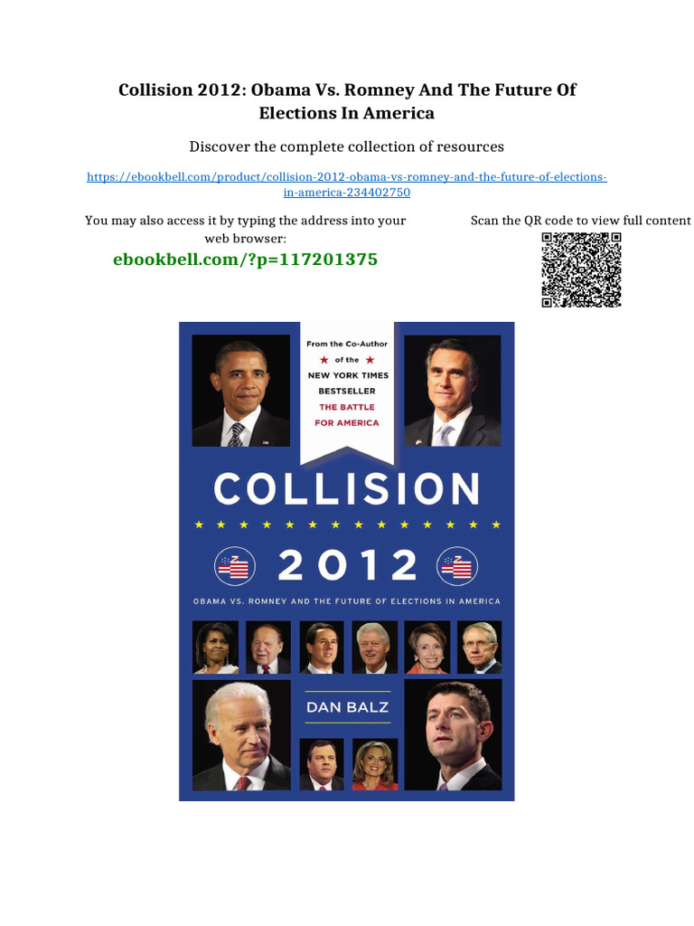 Collision 2012: Obama vs. Romney and the Future of Elections in America ...