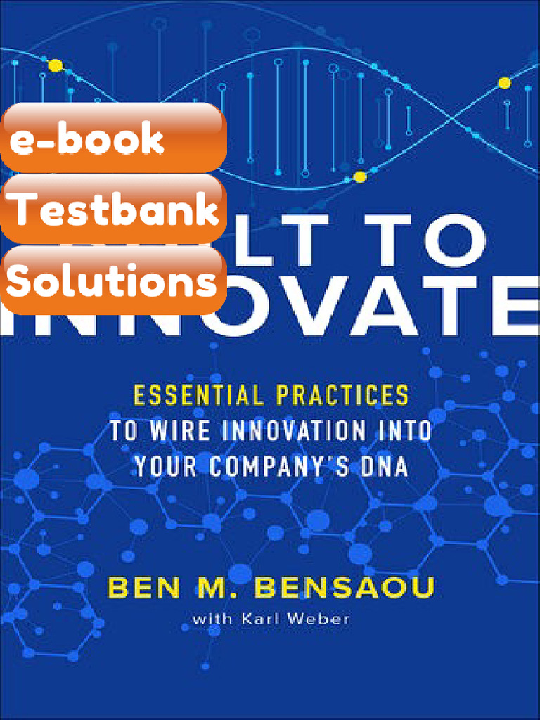 Built to Innovate Essential Practices to Wire Innovation Into Your ...