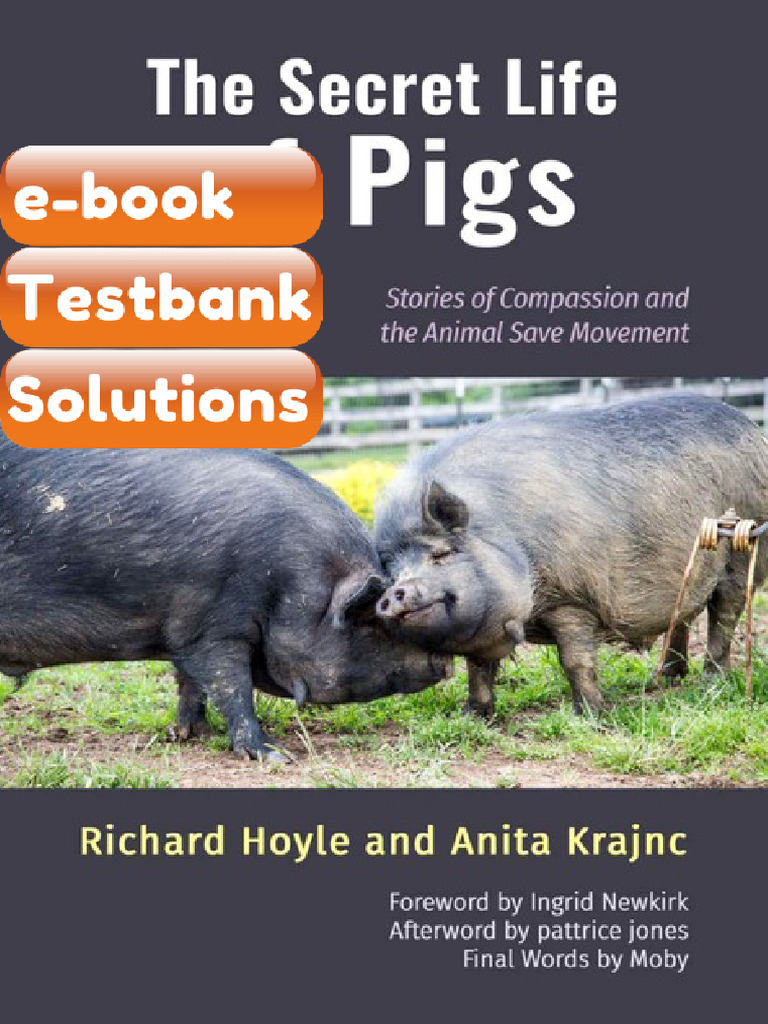 eBook & Testbank the Secret Life of Pigs Stories of Compassion and the ...