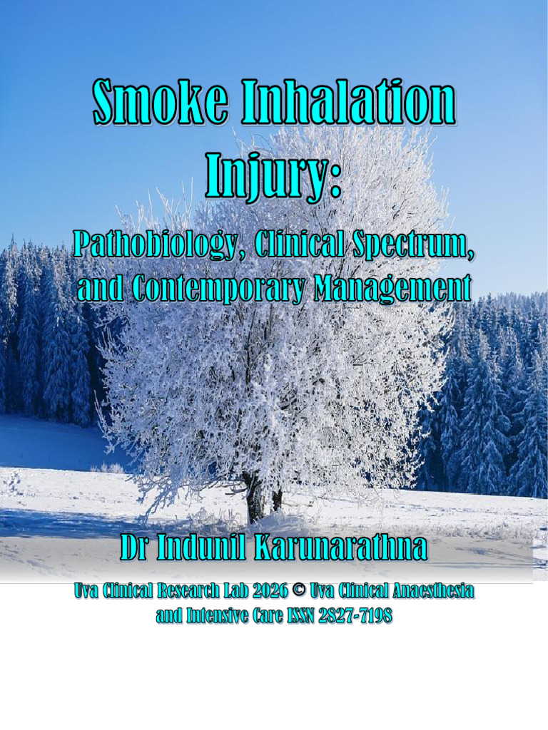 Smoke Inhalation Injury: Pathobiology, Clinical Spectrum, and ...