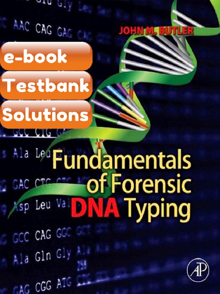 Fundamentals of Forensic DNA Typing 1st Edition Testbank & eBook | PDF ...