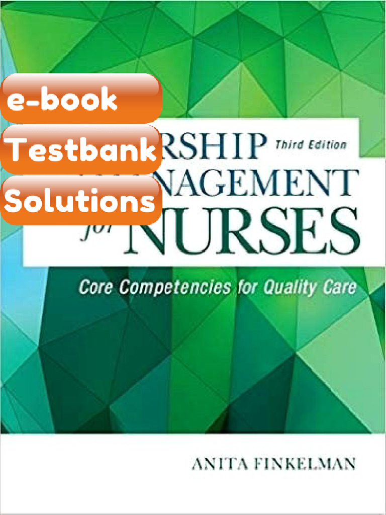 Testbank - Leadership and Management for Nurses Core Competencies for ...