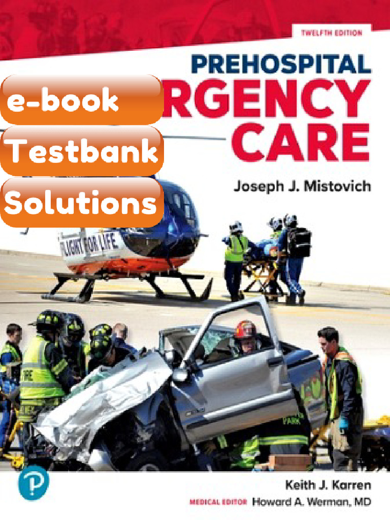 Prehospital Emergency Care 12th Edition Mistovich Ebook & Testbank ...