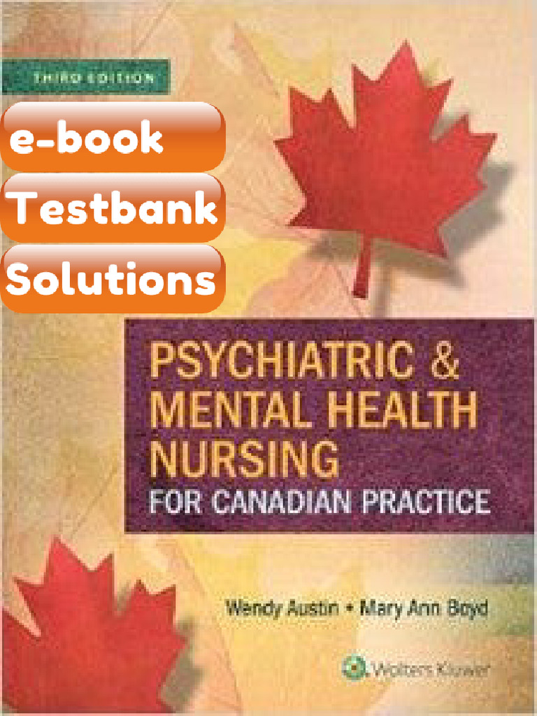 Testbank - Psychiatric Mental Health Nursing for Canadian Practice 3rd ...