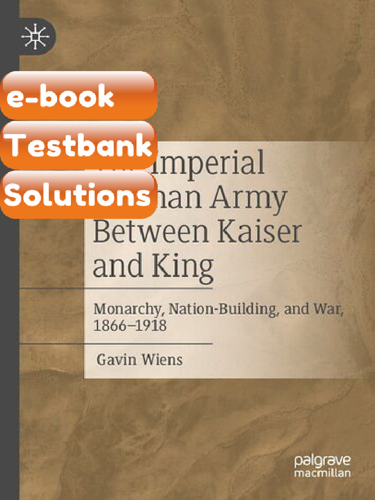 eBook & Testbank the Imperial German Army Between Kaiser and King ...