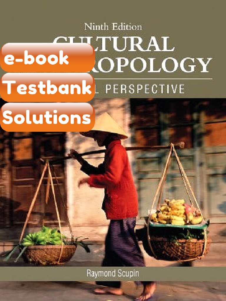 Ebook & Testbank Cultural Anthropology 9th Edition Raymond R Scupin ...