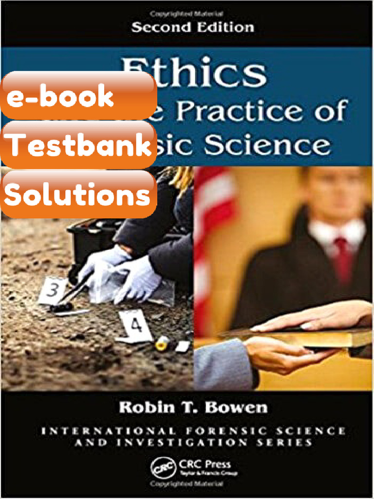 eBook & Testbank Ethics and the Practice of Forensic Science 2nd Bowen ...