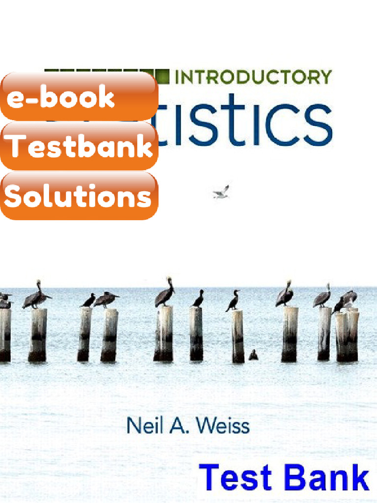 Ebook & Testbank Introductory Statistics 10th Edition Weiss | PDF ...