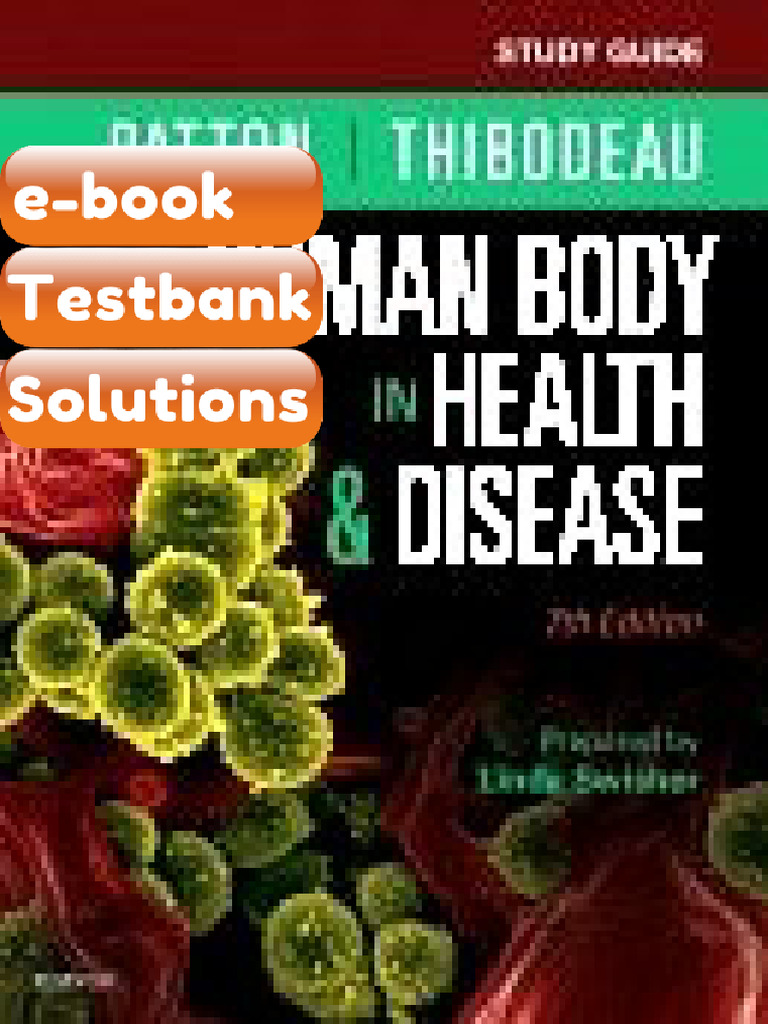 The Human Body in Health and Disease 7th Edition by Patton Testbank ...