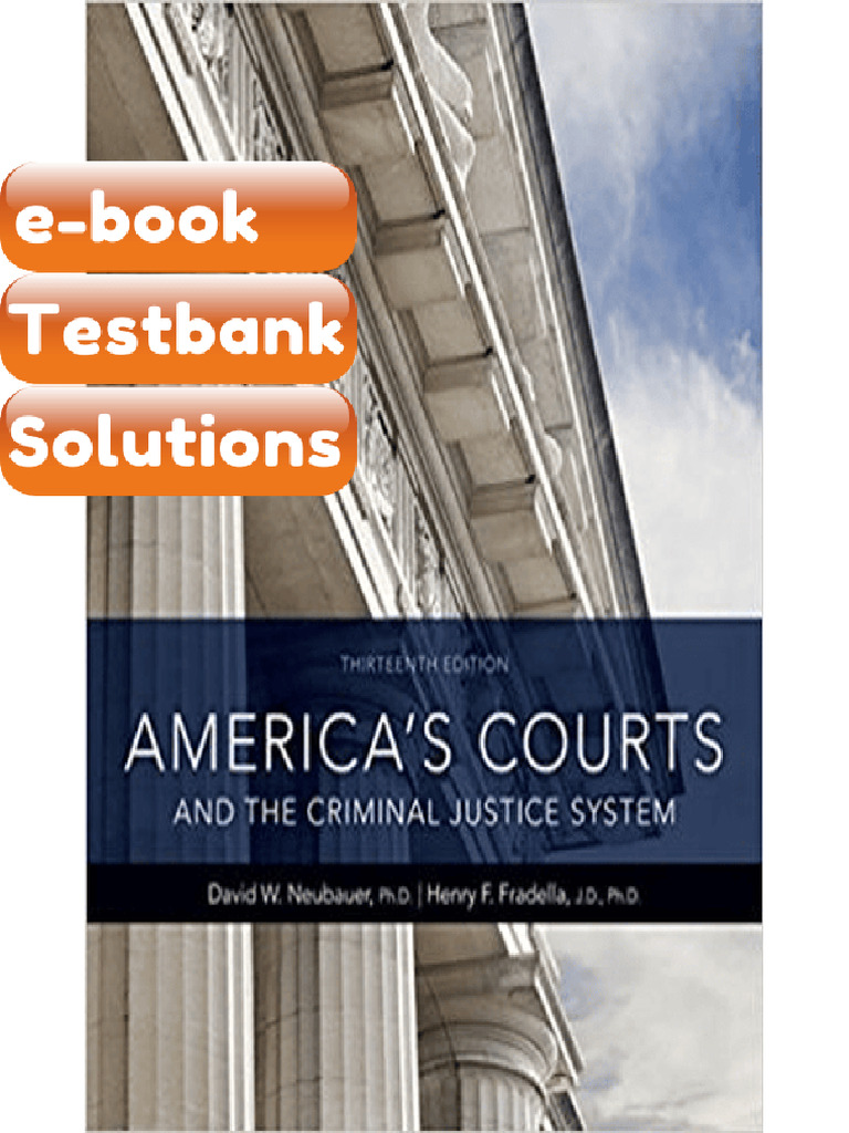 Testbank - Americas Courts and The Criminal Justice System 13th Edition ...