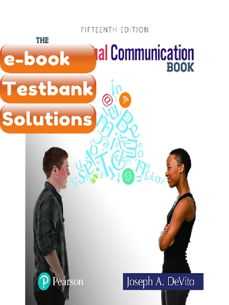 Testbank - The Interpersonal Communication Book 15th Edition DeVito ...