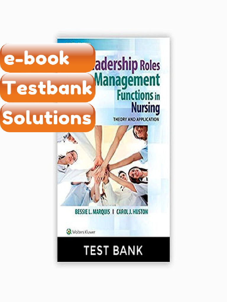 eBook & Testbank Leadership Roles and Management Functions in Nursing ...