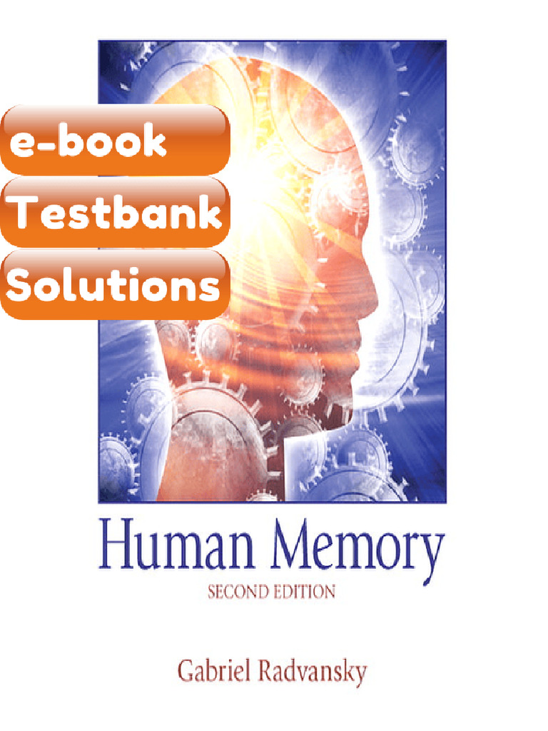 Testbank - Human Memory Second Edition by Gabriel a Radvansky ...