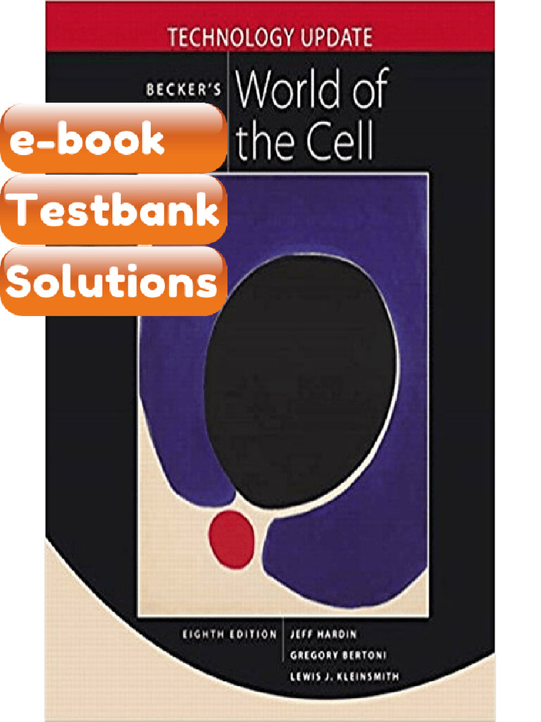 Testbank - Beckers World of The Cell 8th Edition Jeff Hardin | PDF ...